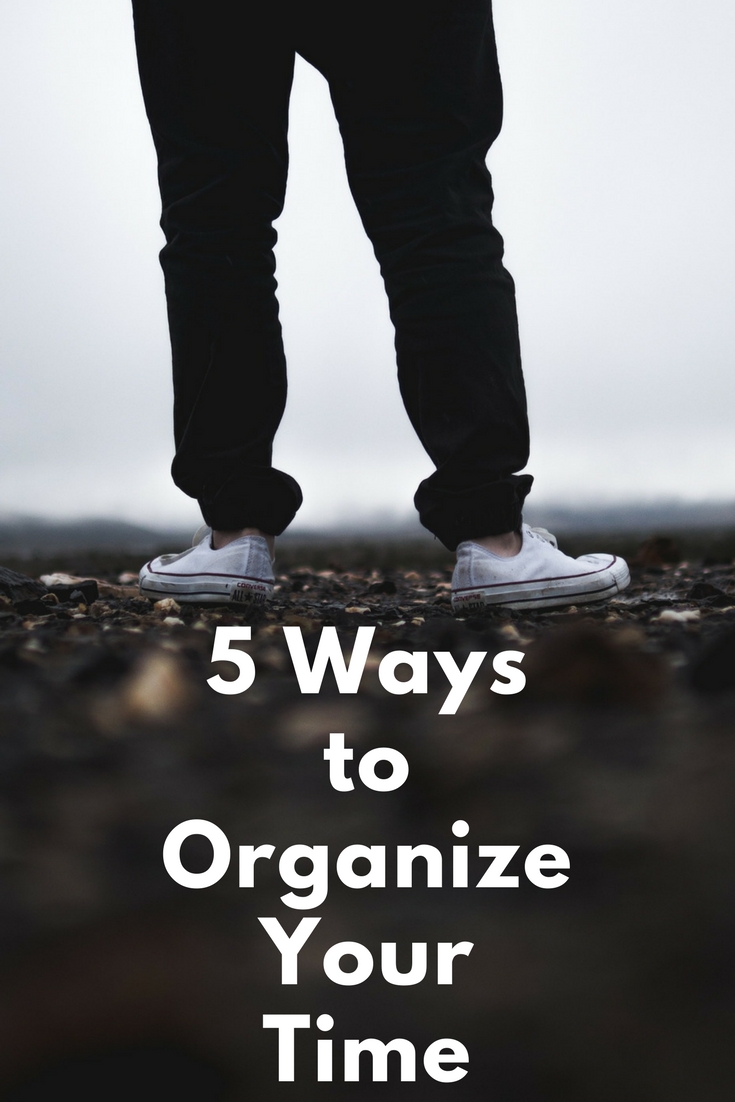 5 Ways to Organize Your Time – The Frugal Steward